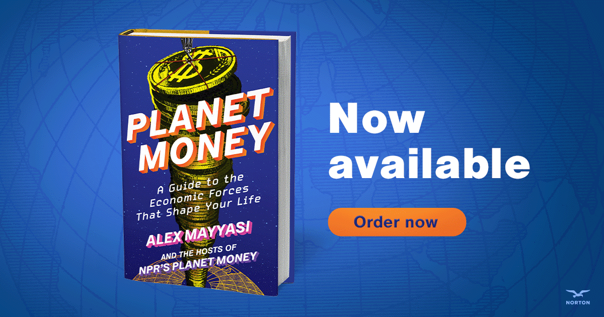 Planet Money: A Guide to the Economic Forces That Shape Your Life - The ...